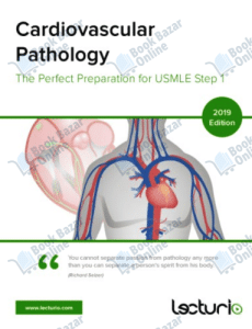 Cardiovascular Pathology The Perfect Preparation for USMLE Step 1 2019 ...