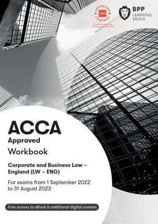 BPP ACCA F4 Corporate and Business Law (LW-ENG) Workbook 2022-2023 ...