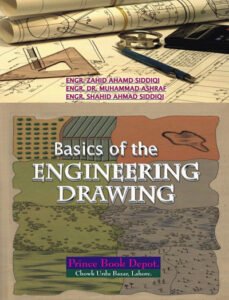 Basics of Engineering Drawing by Zahid Ahmad Siddiqi - Book Bazar Online