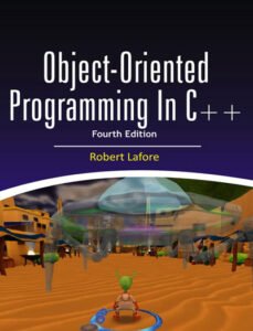 Object Oriented Programming Language in C++ Robert Lafore 4th Edition ...